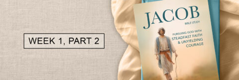 Jacob Bible Study - Genesis 25/Pt. 2 - Time-Warp Wife